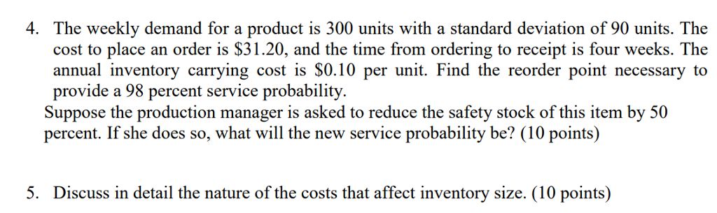 Solved 4. The weekly demand for a product is 300 units with | Chegg.com