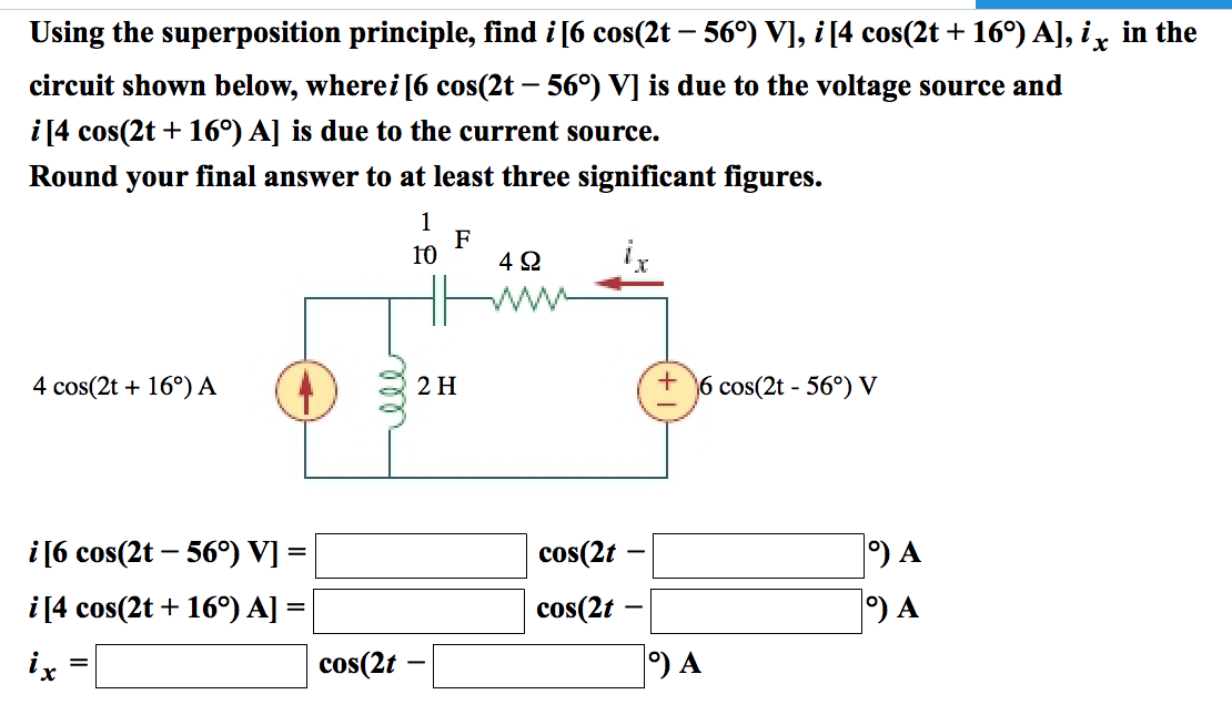 Solved Using the superposition principle, find i [6 cos(2t - | Chegg.com