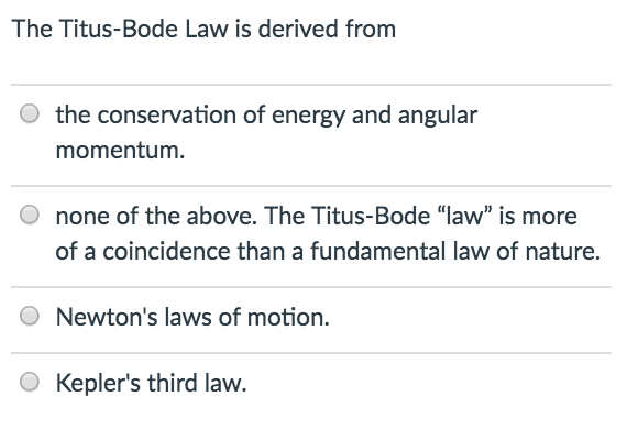 Solved: The Titus-Bode Law Is Derived From The Conservatio... | Chegg.com