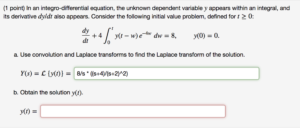 Solved (1 point) In an integro-differential equation, the | Chegg.com