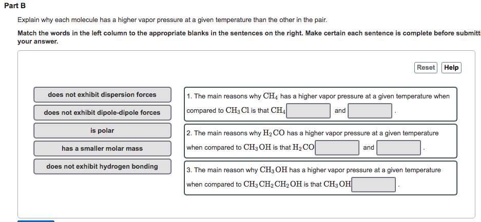 Solved Part B Explain why each molecule has a higher vapor | Chegg.com