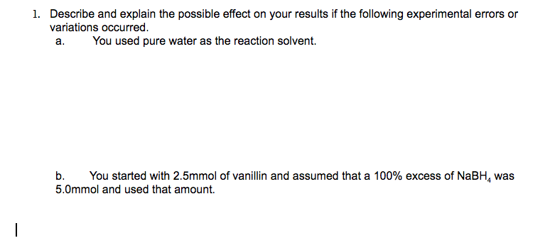 Solved Describe and explain the possible effect on your | Chegg.com