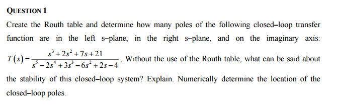 Solved Create the Routh table and determine how many poles | Chegg.com