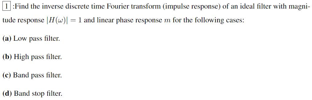 Solved 1Find the inverse discrete time Fourier transform | Chegg.com