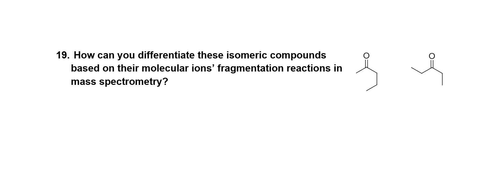 Solved How can you differentiate these isomeric compounds | Chegg.com