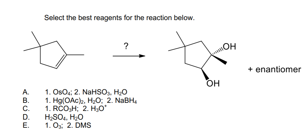 Solved Select the best reagents for the reaction below. OH + | Chegg.com