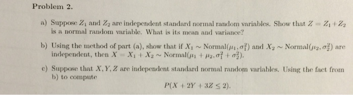 Solved Suppose Z1 and Z2 are independent standard normal | Chegg.com