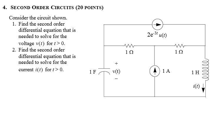Solved 4. SEcoND ORDER CIRCUITS (20 POINTS) Consider the | Chegg.com