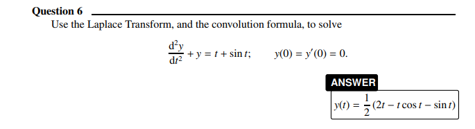 Solved Question6 Use the Laplace Transform, and the | Chegg.com