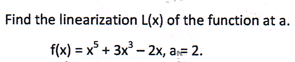Solved Find the linearization L(x) of the function at f(x) | Chegg.com