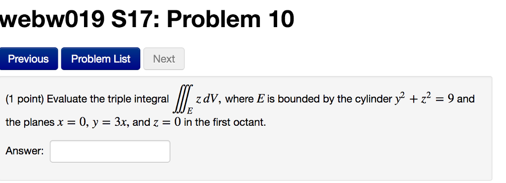 Solved Evaluate the triple integral integral integral | Chegg.com Solved Evaluate the triple integral integral integral | Chegg.com