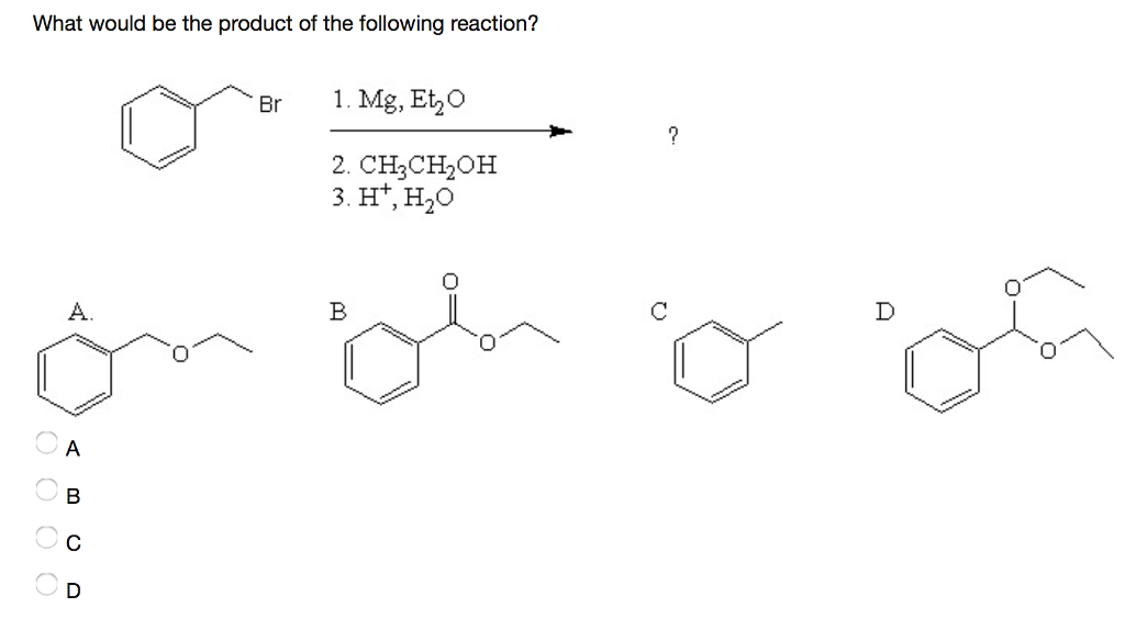 Solved What would be the product of the following reaction? | Chegg.com