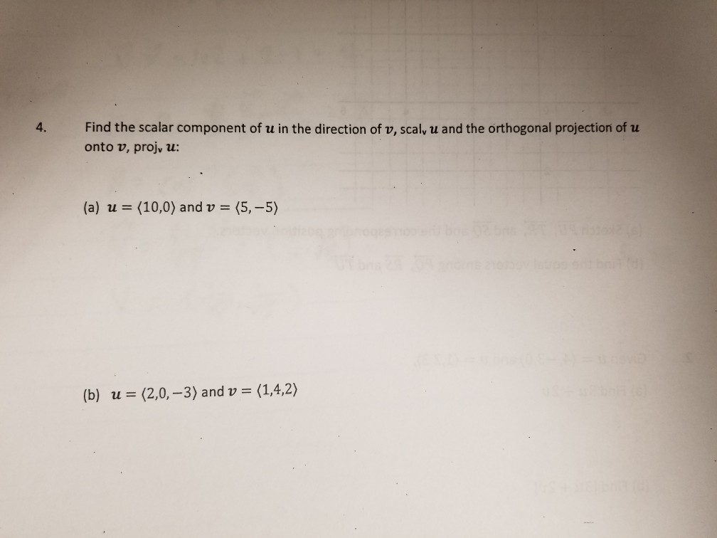 Solved 4. Find the scalar component of u in the direction of | Chegg.com