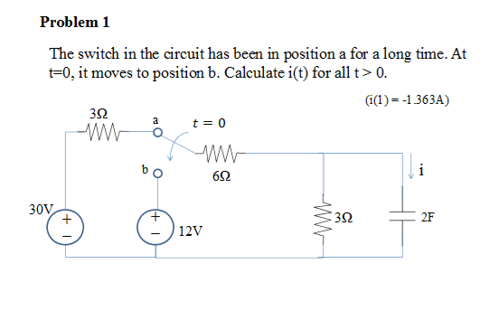 Solved The switch in the circuit has been in position a for | Chegg.com