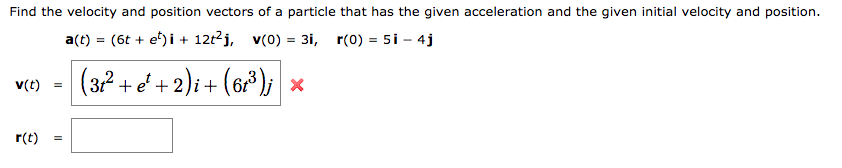 Solved Find the velocity and position vectors of a particle | Chegg.com