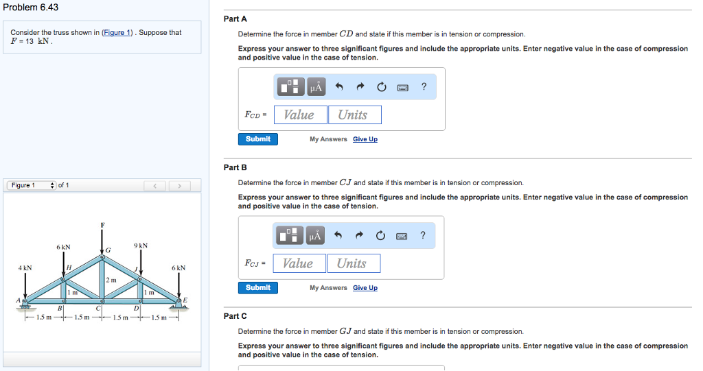 Solved Problem 6 43 Consider The Truss Shown In Figure 1 Chegg