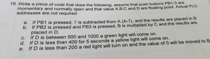 16. Write a piece of code that does the following; | Chegg.com