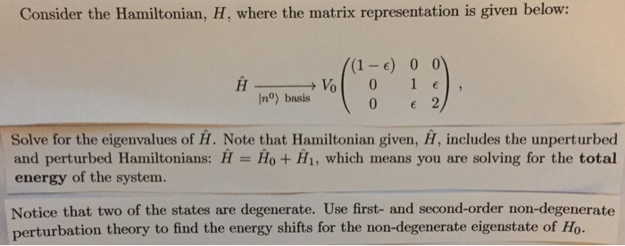 Solved Consider the Hamiltonian. H, where the matrix | Chegg.com