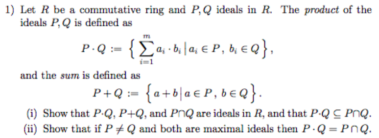 Solved 1) Let R be a commutative ring and P, Q ideals in R. | Chegg.com