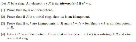 Solved Let R be a ring. An element e€ R is an idempotent if | Chegg.com