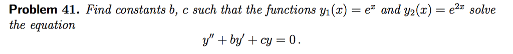 Solved Find constants b, c such that the functions y_1 (x) = | Chegg.com