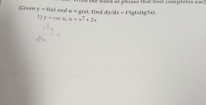 Solved Given y=f(u) and u = g(x), find dy/dx = | Chegg.com