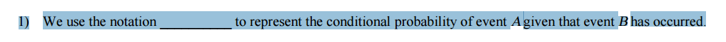 Solved We use the notation to represent the conditional | Chegg.com