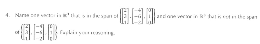 Solved ([2] [-41 [01 4. Name one vector in R3 that is in the | Chegg.com