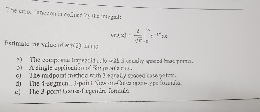Solved The Error Function Is Defined By The Integral Erf X