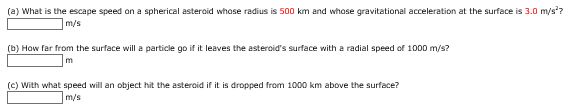 Solved What is the escape speed on a spherical asteroid | Chegg.com