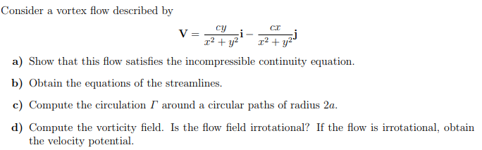 Solved Consider a vortex flow described by Cy CT a) Show | Chegg.com