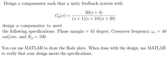 Solved Design a lag compensator such that a unity feedback | Chegg.com
