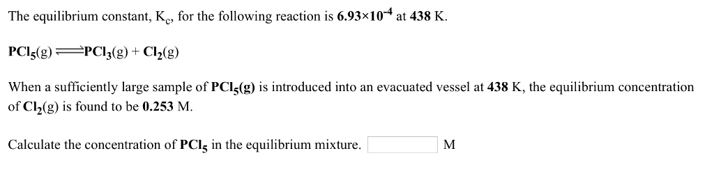 Solved The equilibrium constant, Ke, for the following | Chegg.com