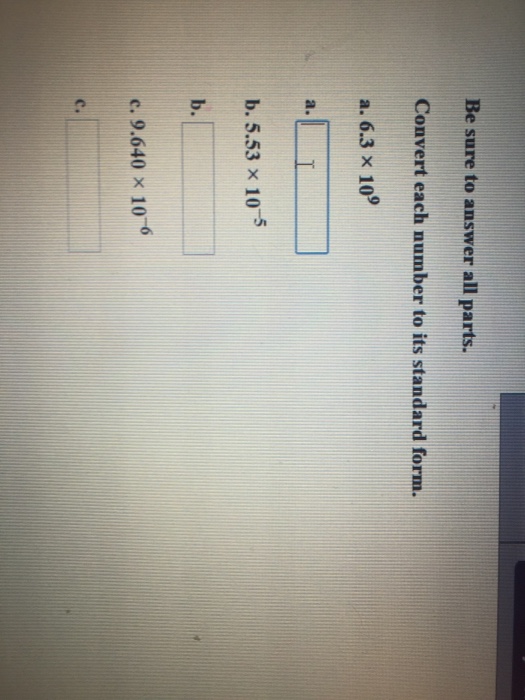 Solved Convert each number to its standard form. 6.3 times | Chegg.com