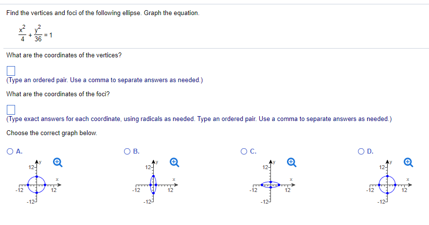 Solved Find the vertices and foci of the following ellipse. | Chegg.com