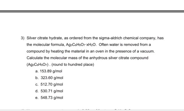 Solved Silver citrate hydrate, as ordered from the | Chegg.com
