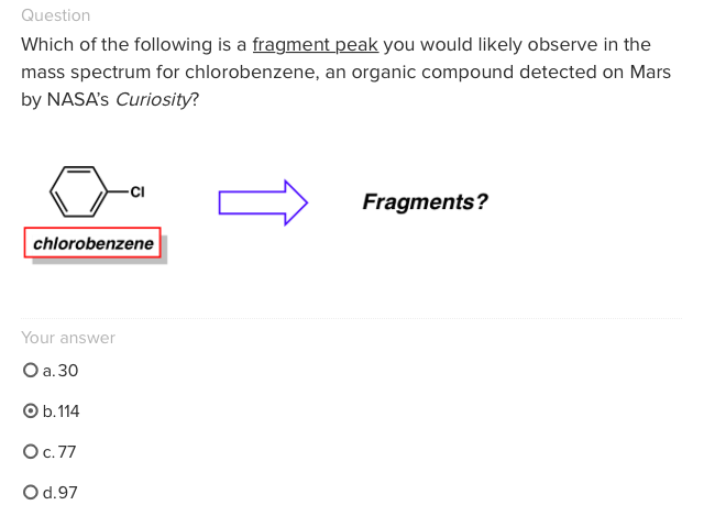 Solved Which of the following is a fragment peak you would | Chegg.com