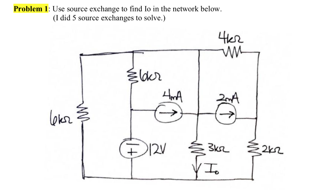 Solved Problem 1: Use source exchange to find lo in the | Chegg.com