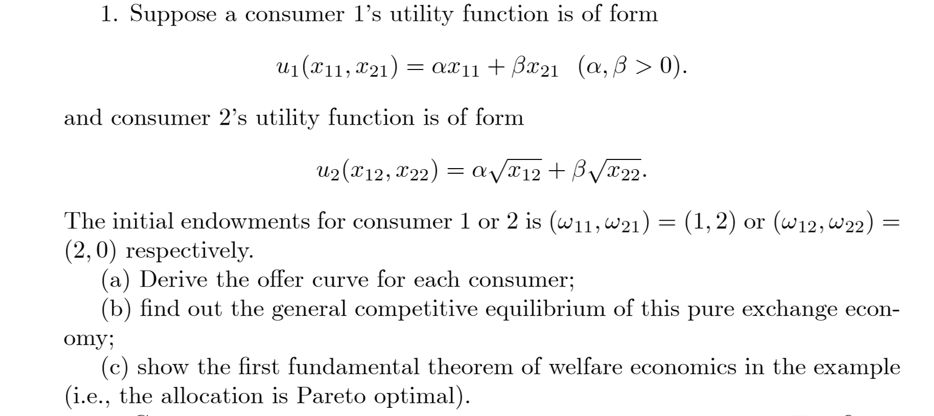 Solved Suppose A Consumer 1s Utility Function Is Of Form