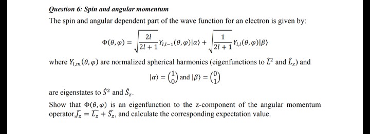 Solved Question 6: Spin and angular momentum The spin and | Chegg.com