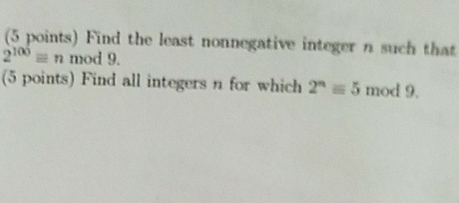 Solved (5 points) Find the least nonnegative integer n such | Chegg.com