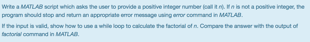 Solved Write a MATLAB script which asks the user to provide | Chegg.com