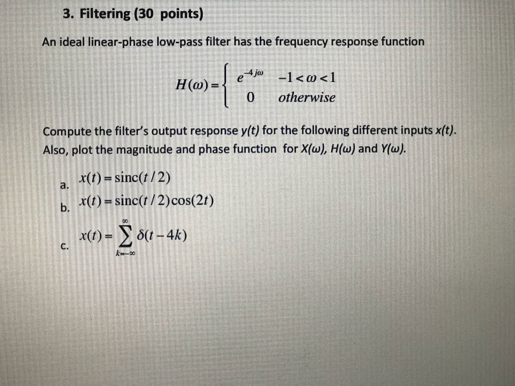 Solved 3. Filtering (30 points An ideal linear-phase | Chegg.com