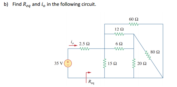 Solved Find R_eq and i_o in the following circuit. | Chegg.com