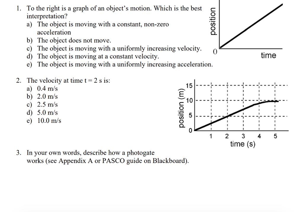 Solved 1. To the right is a graph of an object's motion. | Chegg.com