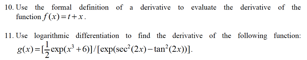 Solved 10. Use the formal definition of a derivative to | Chegg.com