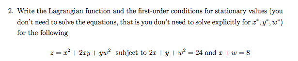 Solved Write the Lagrangian function and the first-order | Chegg.com