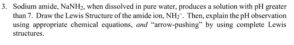 Solved Sodium amide, NaNH2, when dissolved in pure water, | Chegg.com