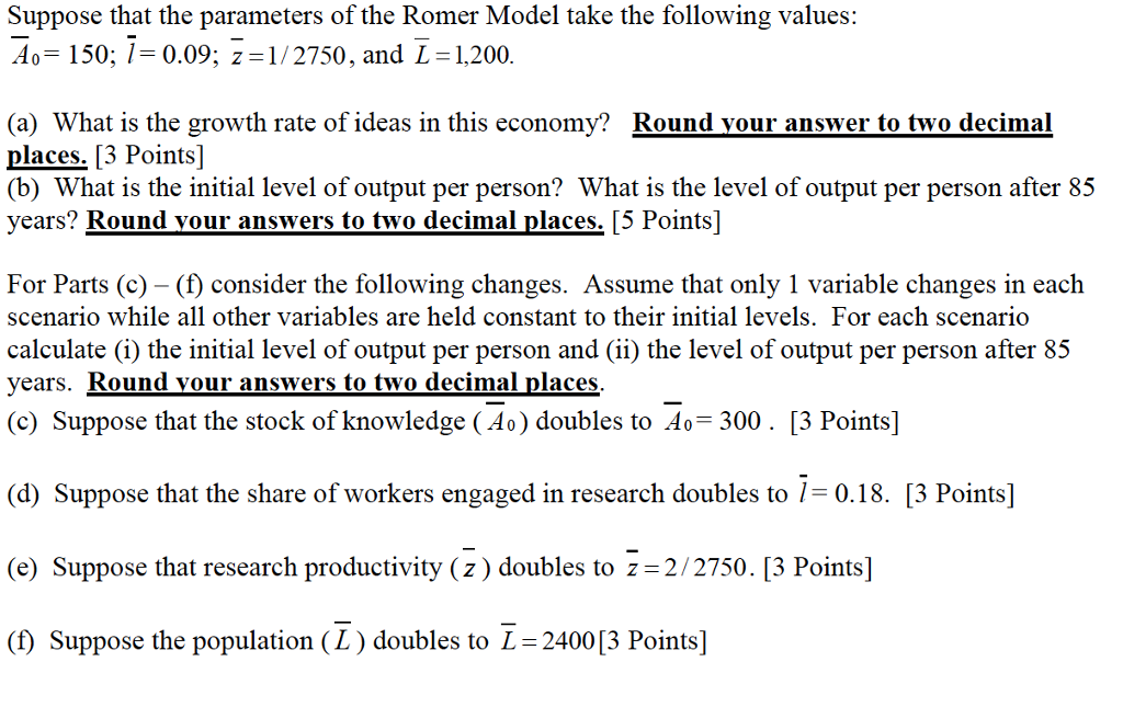 Solved Suppose that the parameters of the Romer Model take | Chegg.com