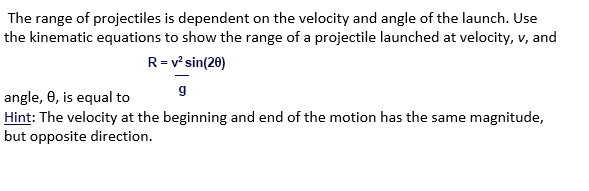 Solved The range of projectiles is dependent on the velocity | Chegg.com